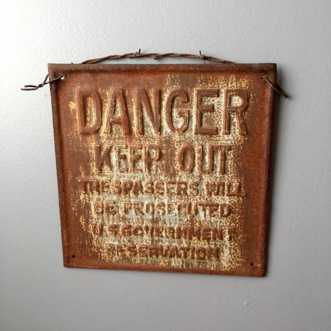 Danger Keep Out vintage rusted sign with barbed wire hanger | NextStage ...