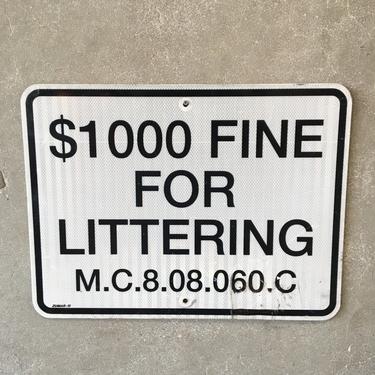 Fine for Littering Sign | Urban Americana (Home Decor) - Long Beach, CA ...